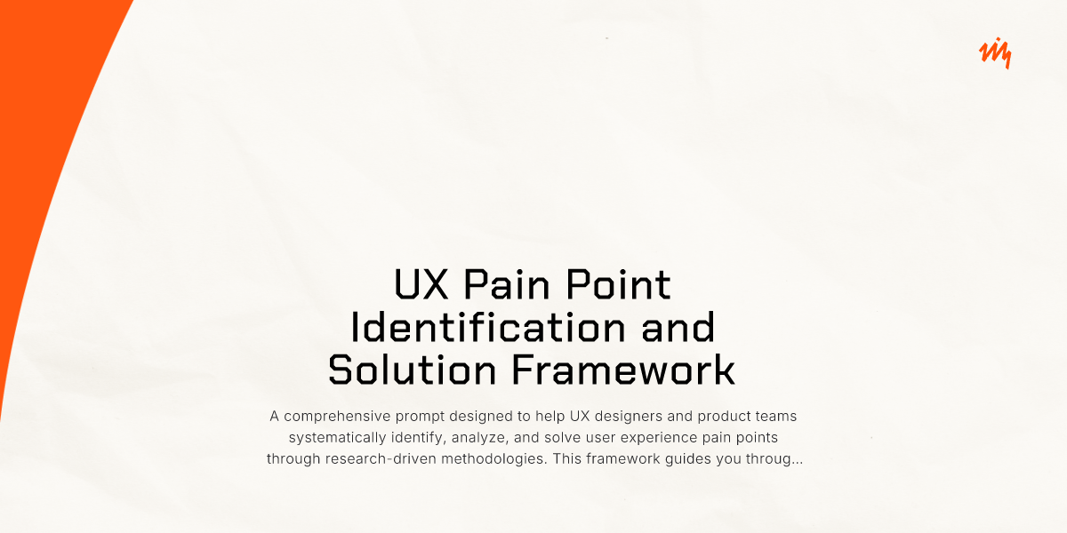 UX Pain Point Identification and Solution Framework